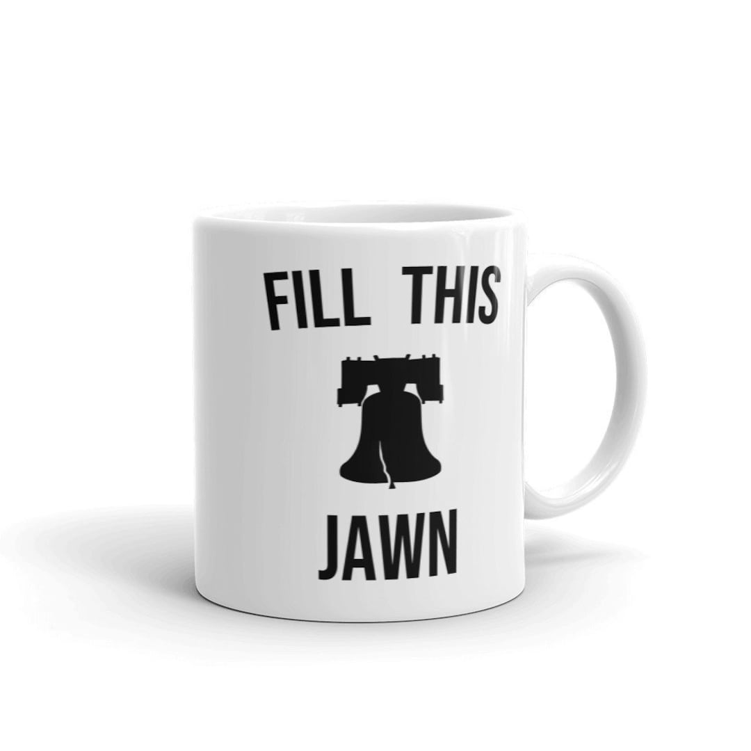Jawn Mug, Philly Slang Mug, Jawn Coffee Mug, Philadelphia Mug, Philly ...