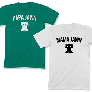 Mama Jawn Papa Jawn Lil Jawn Matching Shirts | Philadelphia Matching ...