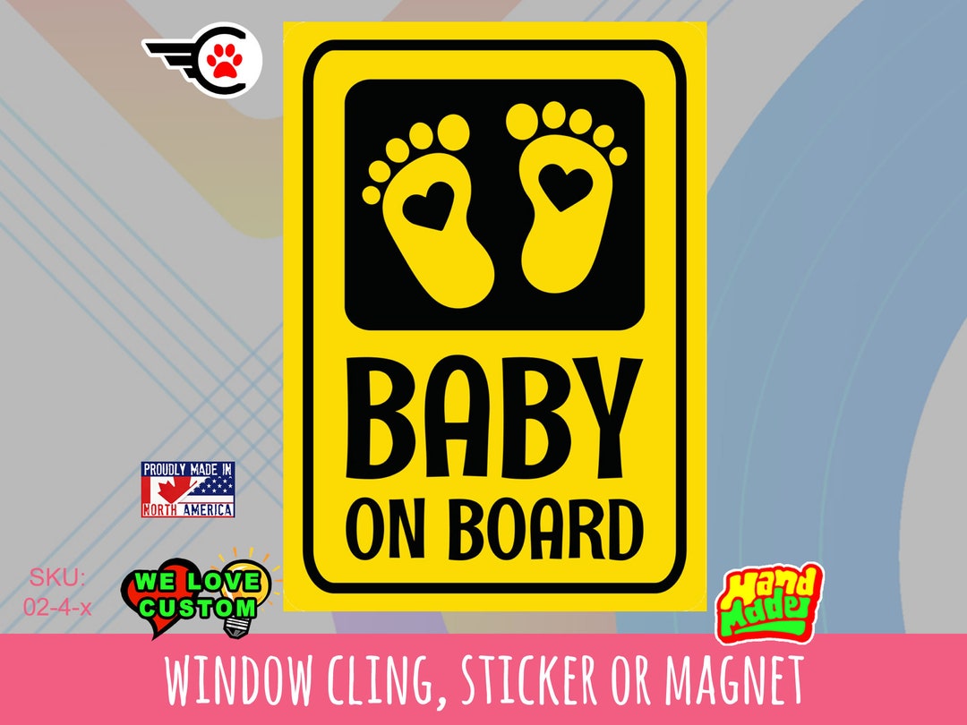 Baby on Board Window Cling, Sticker or Magnet in Various Sizes up to 9 ...