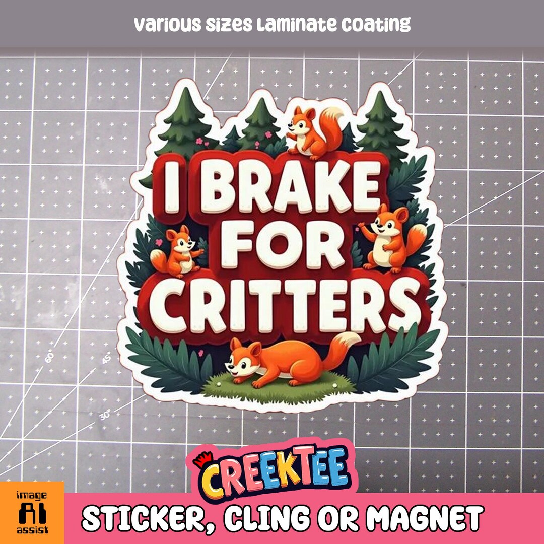 I Brake for Critters Cute Vinyl Sticker, Window Cling or Magnet in UV ...
