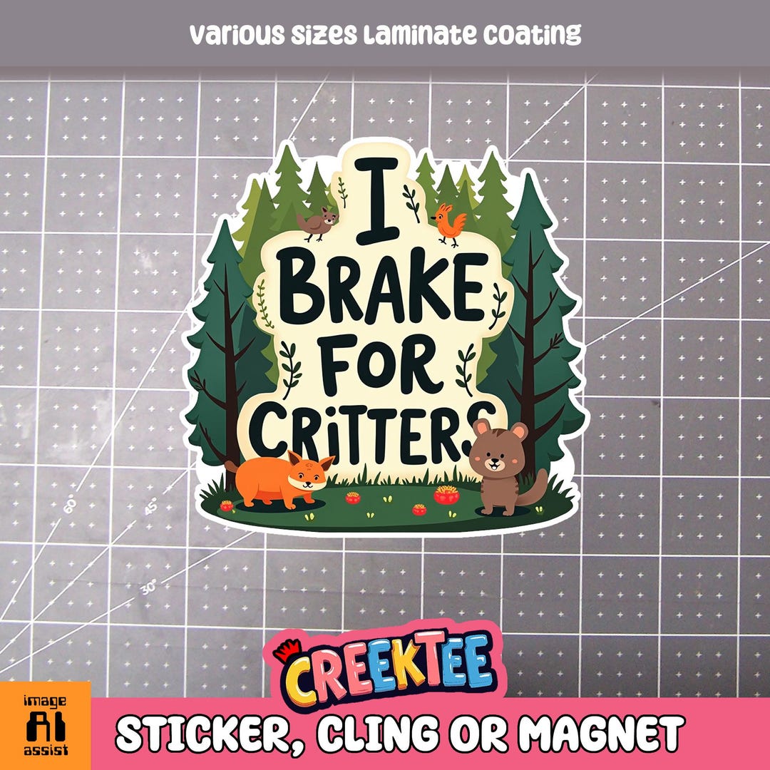 I Brake for Critters Cute Vinyl Sticker, Window Cling or Magnet in UV ...