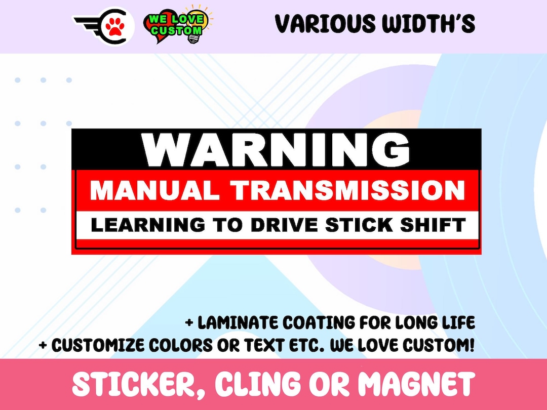 Warning Manual Transmission Learning to Drive Stick Shift Vinyl Sticker ...