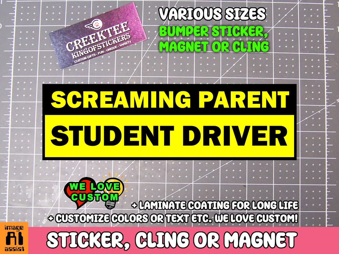 Screaming Parent Student Driver Bumper Sticker, Magnet or Window Cling ...