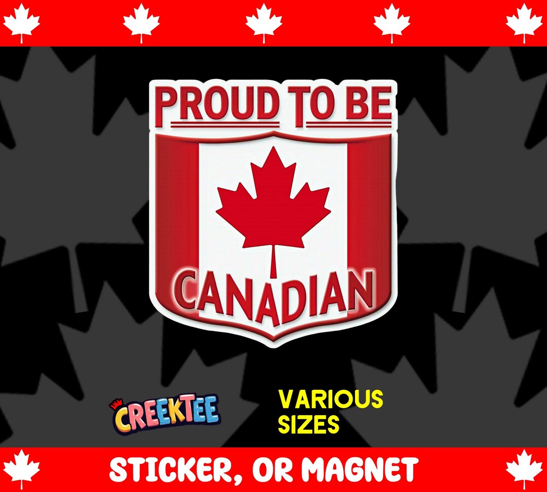 Proud to Be Canadian Bumper Sticker, Magnet, Vinyl Sticker or Window ...