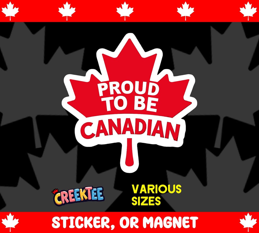 Proud to Be Canadian Bumper Sticker, Magnet, Vinyl Sticker or Window ...