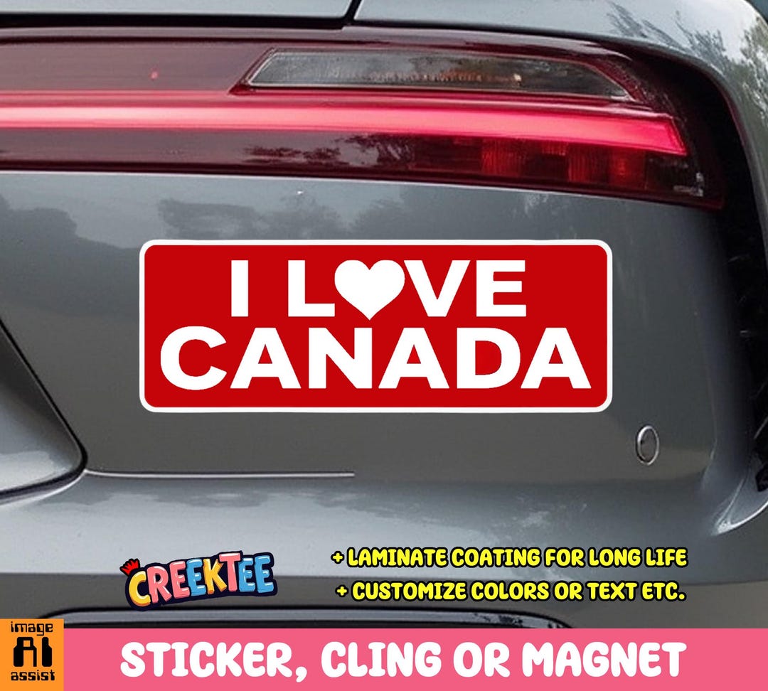 I Love Canada Bumper Sticker or Car Magnet in Various Sizes - Etsy