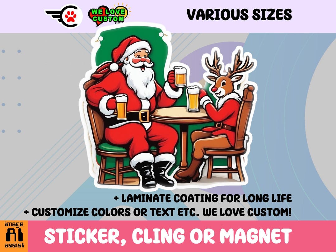 Santa Claus and Rudolph Drinking Beer Together Vinyl Sticker, Magnet or ...