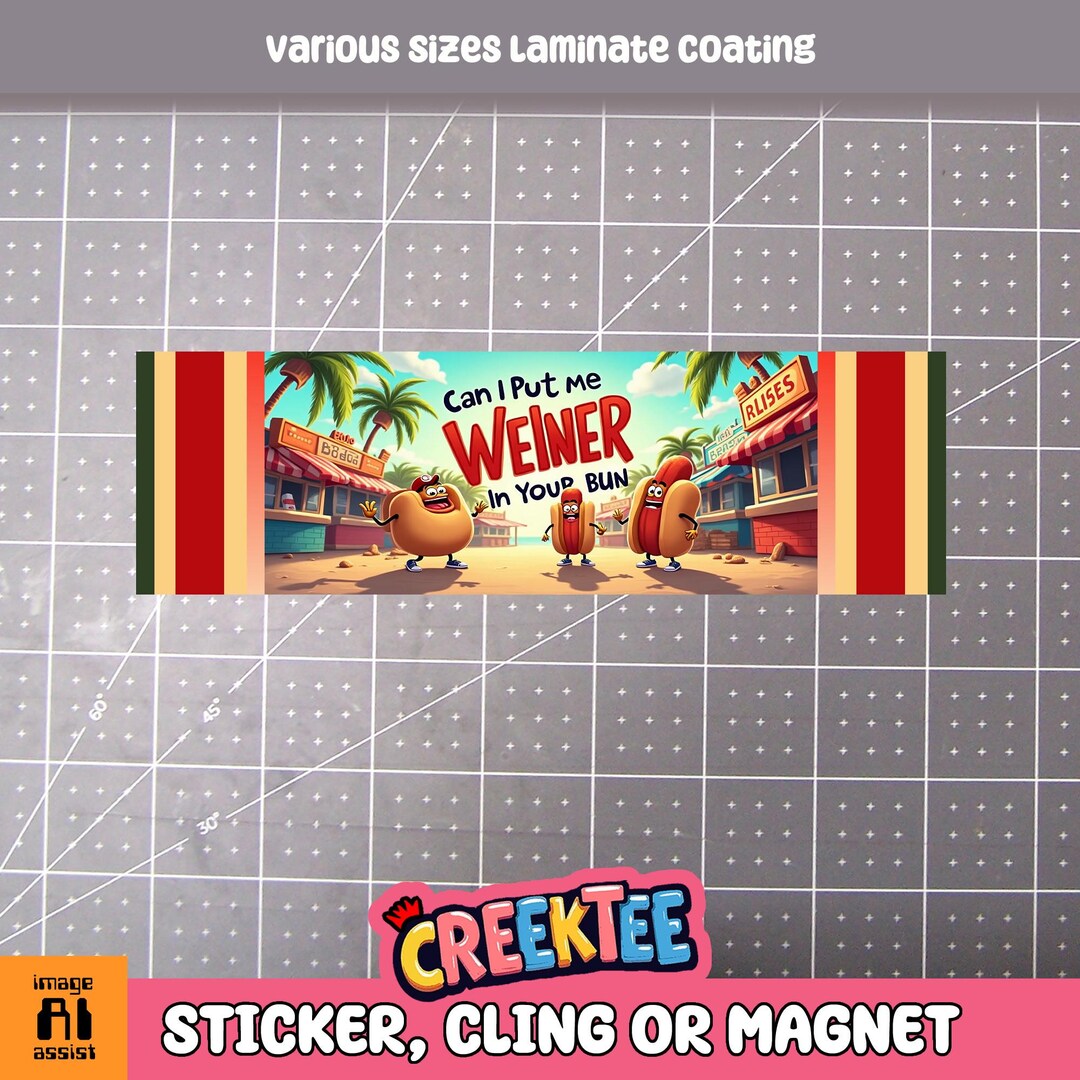 Can I Put Me Weiner in Your Bun Vinyl Bumper Sticker, Window Cling or ...