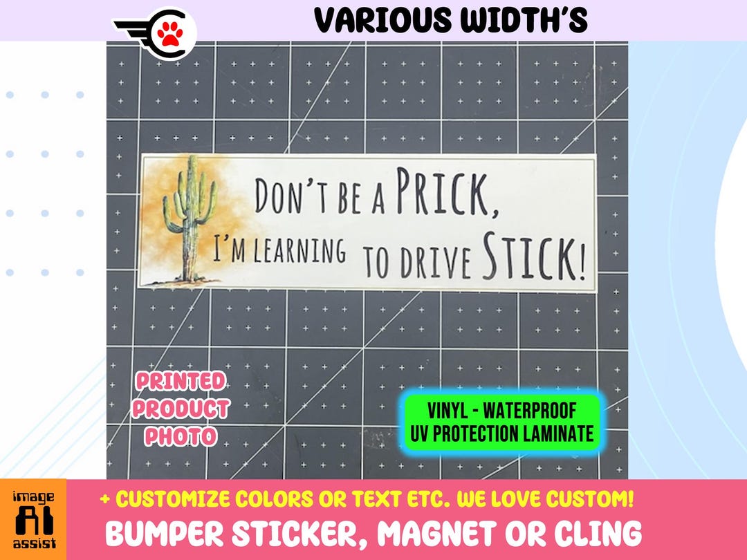 Dont Be A Prick Im Learning to Drive Stick Vinyl Sticker, Window Cling ...