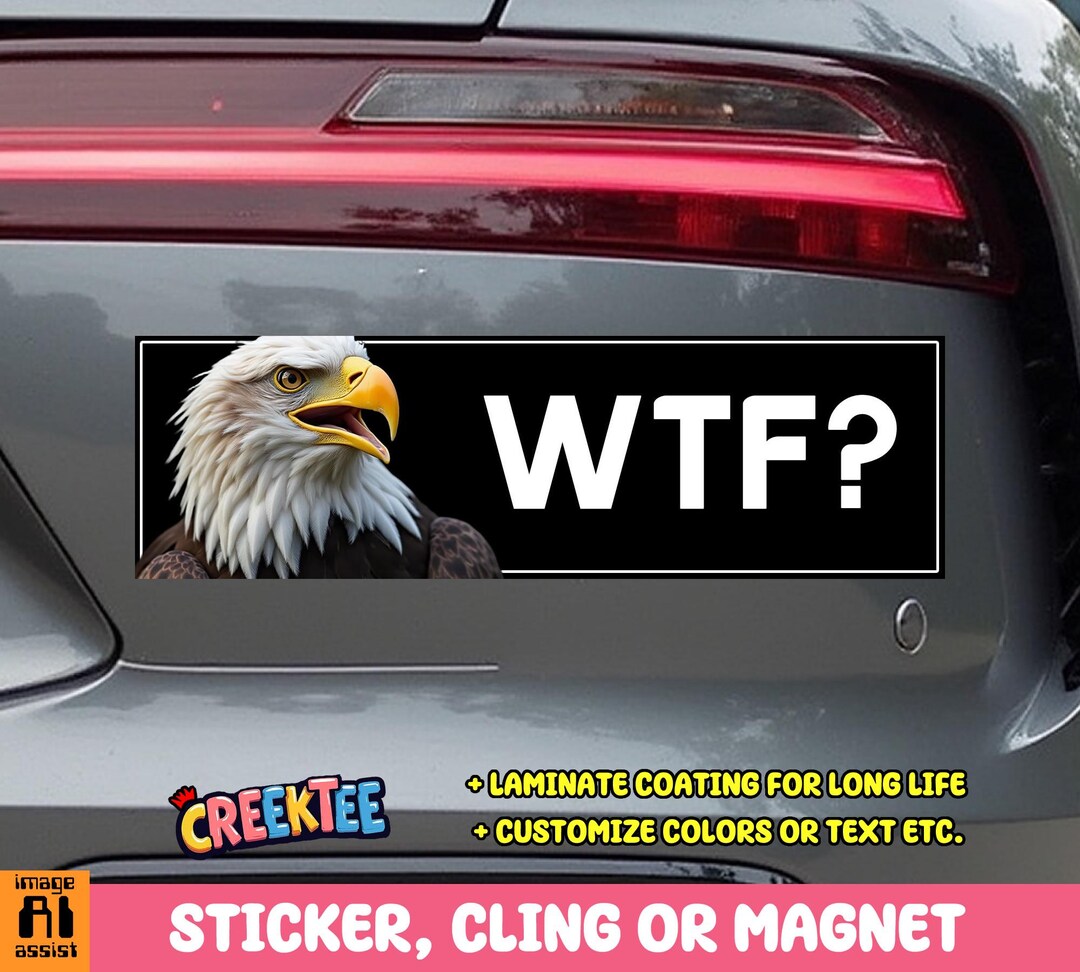 WTF Bumper Sticker, Magnet or Window Cling in Various Sizes Choose 10 ...