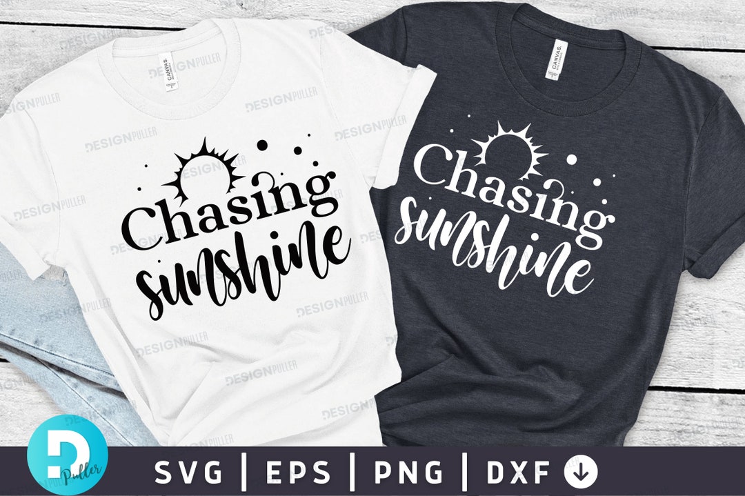 Chasing Sunshine SVG, Sunshine Svg, Summer Quote Svg, Beach Svg, Summer ...