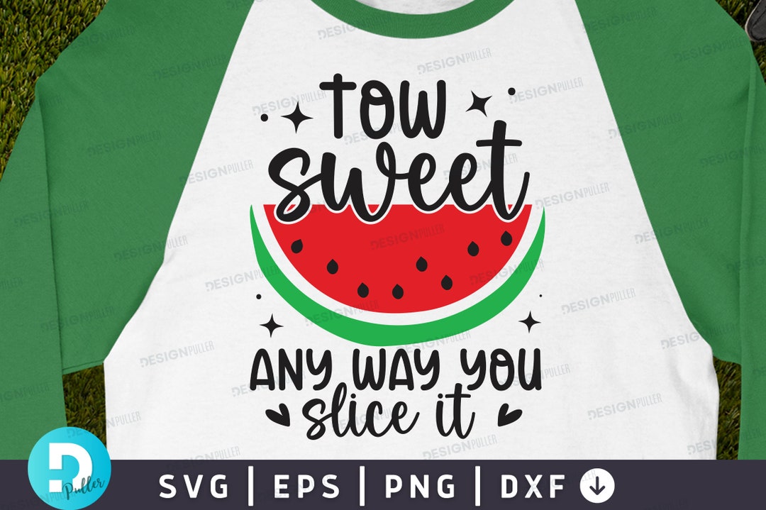 Two Sweet Any Way You Slice It Svg, Summer Svg, Watermelon Svg, Beach ...