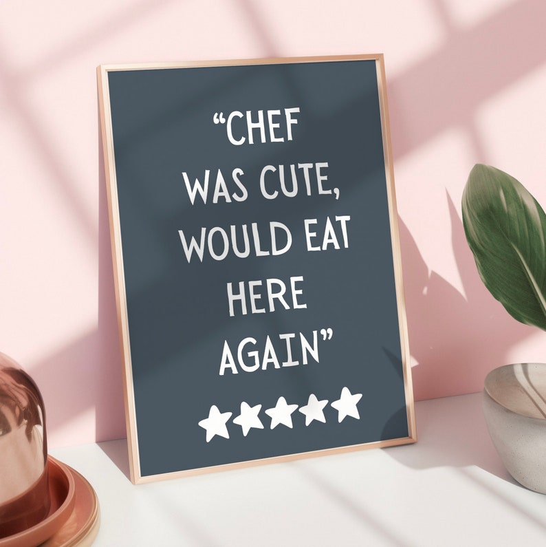Chef Was Cute Print – Contemporary Customisable Kitchen Wall Art - Etsy