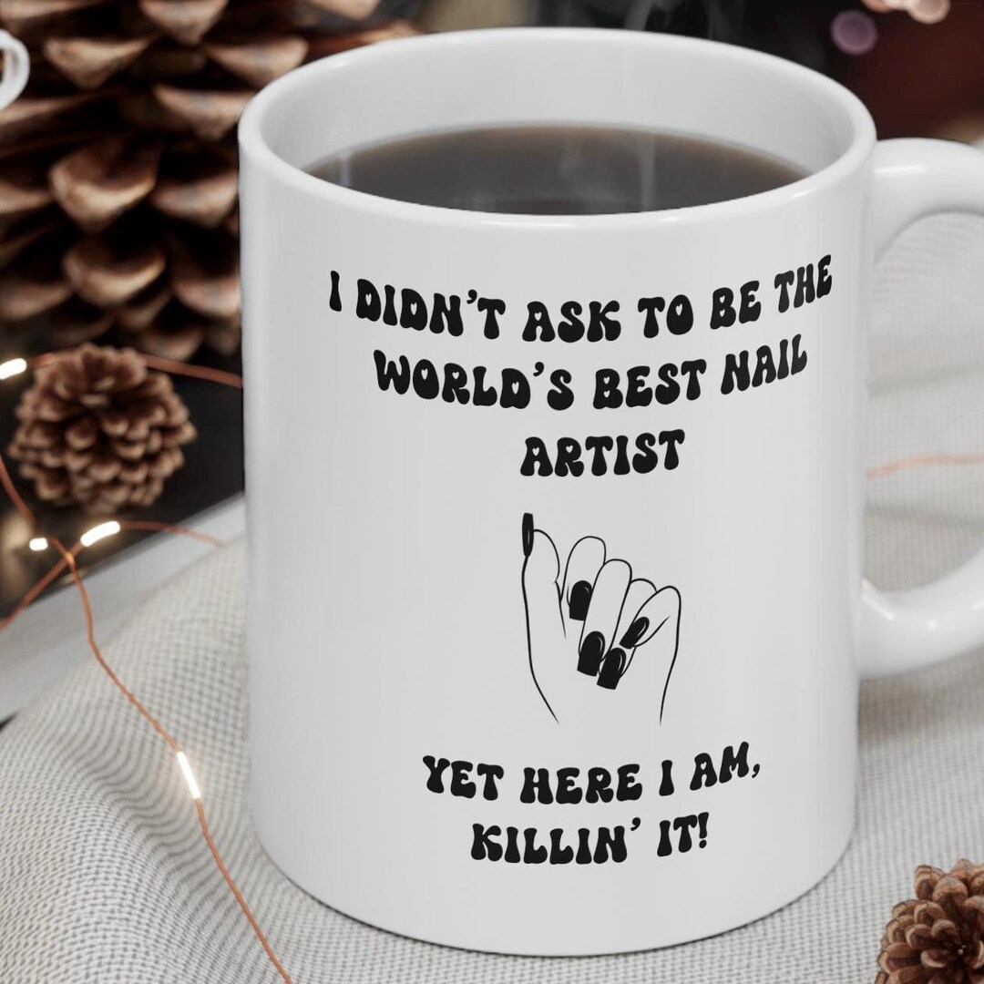 Mug, Nail Technician Nail Artist Gift Idea, Gift for Manicurist, Nail ...