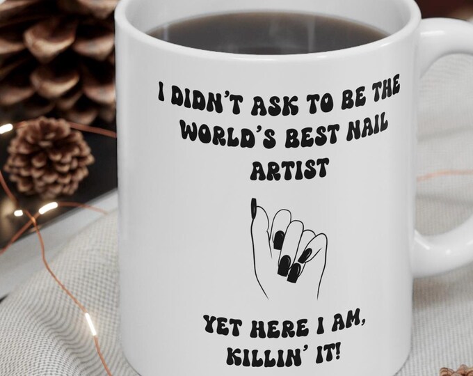 Mug, Nail Technician Nail Artist Gift Idea, Gift for Manicurist, Nail ...