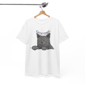 Catatonic Funny Cat Unisex Tee Shirt, Cat Lover Gift, Animal Pun ...