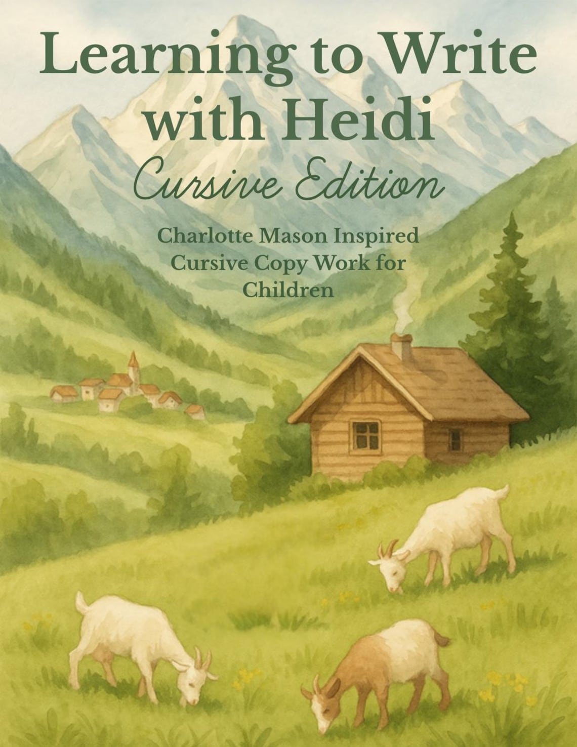 Heidi Inspired Cursive Copywork Workbook | Charlotte Mason Homeschool ...