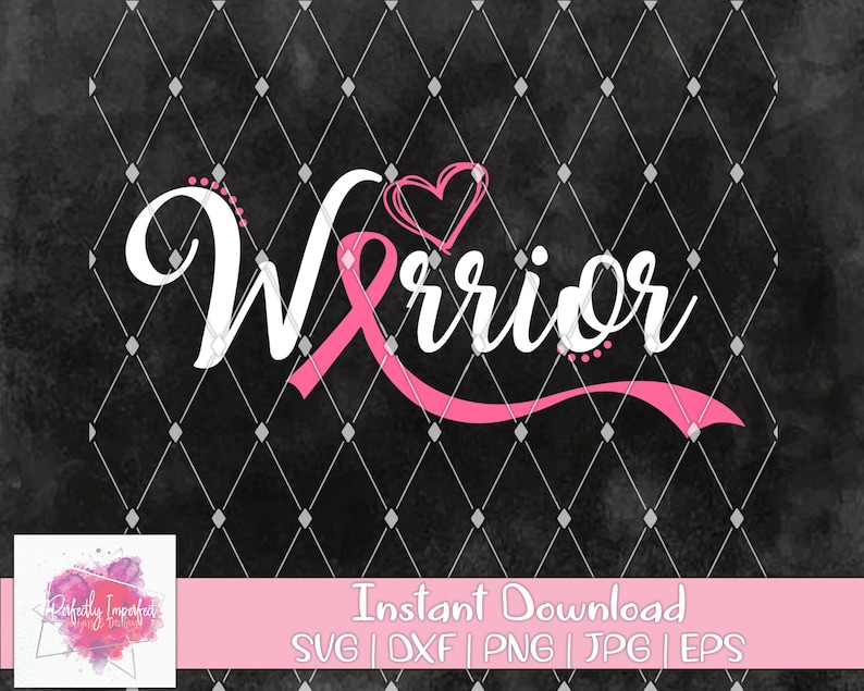 Cancer Warrior Breast Cancer Awareness Svg Svg Dxf Eps | Etsy