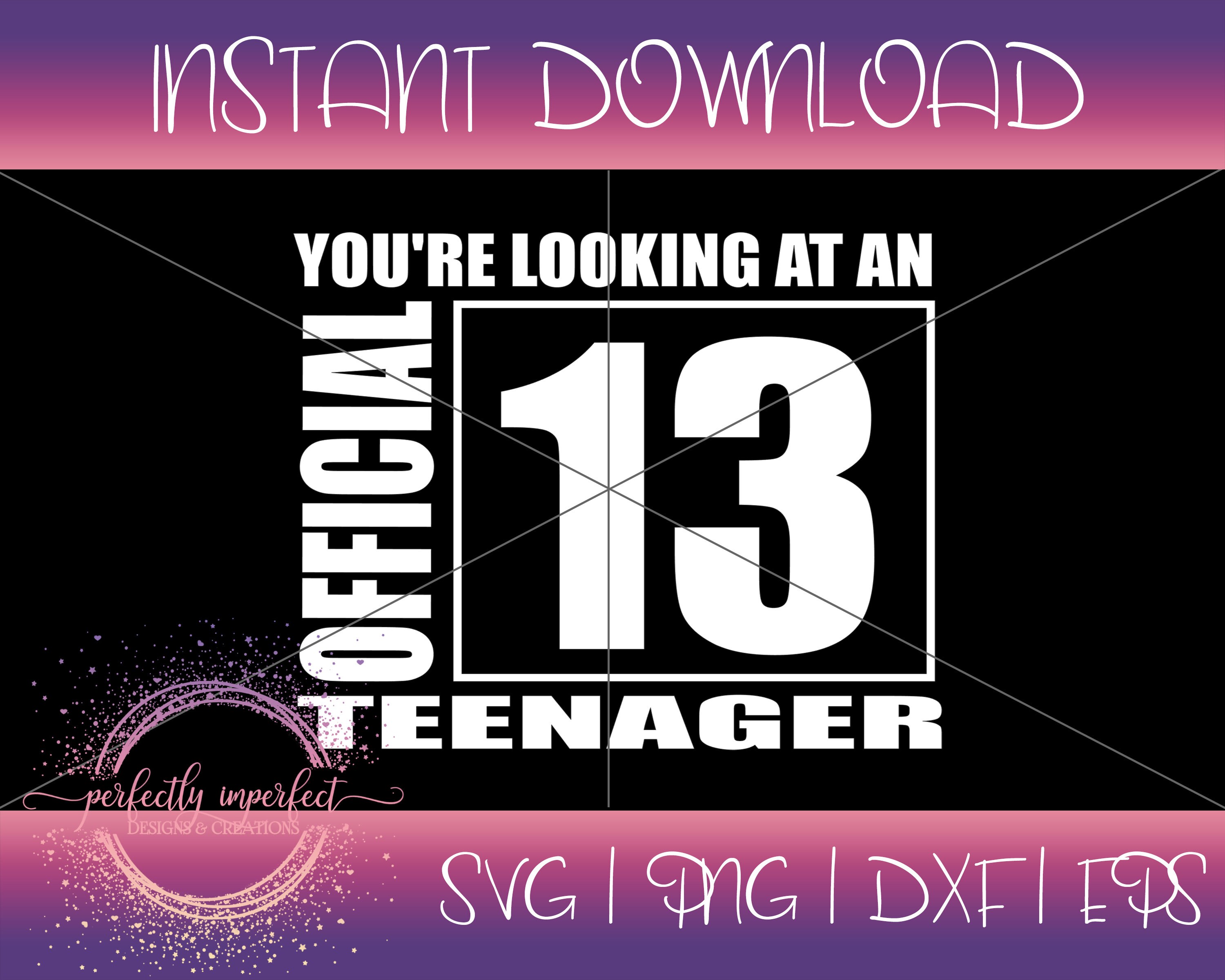 13th Birthday Svg 13 Svg Official Teenager Svg Teenage Birthday Svg DXF ...
