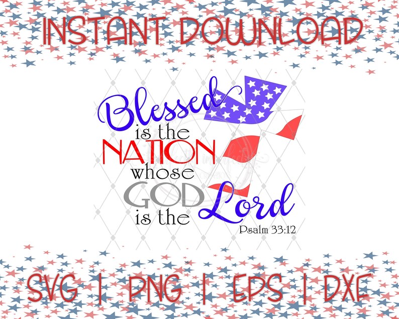 Patriotic SVG Blessed is the Nation Whose God is the Lord Psalm 33:12 ...