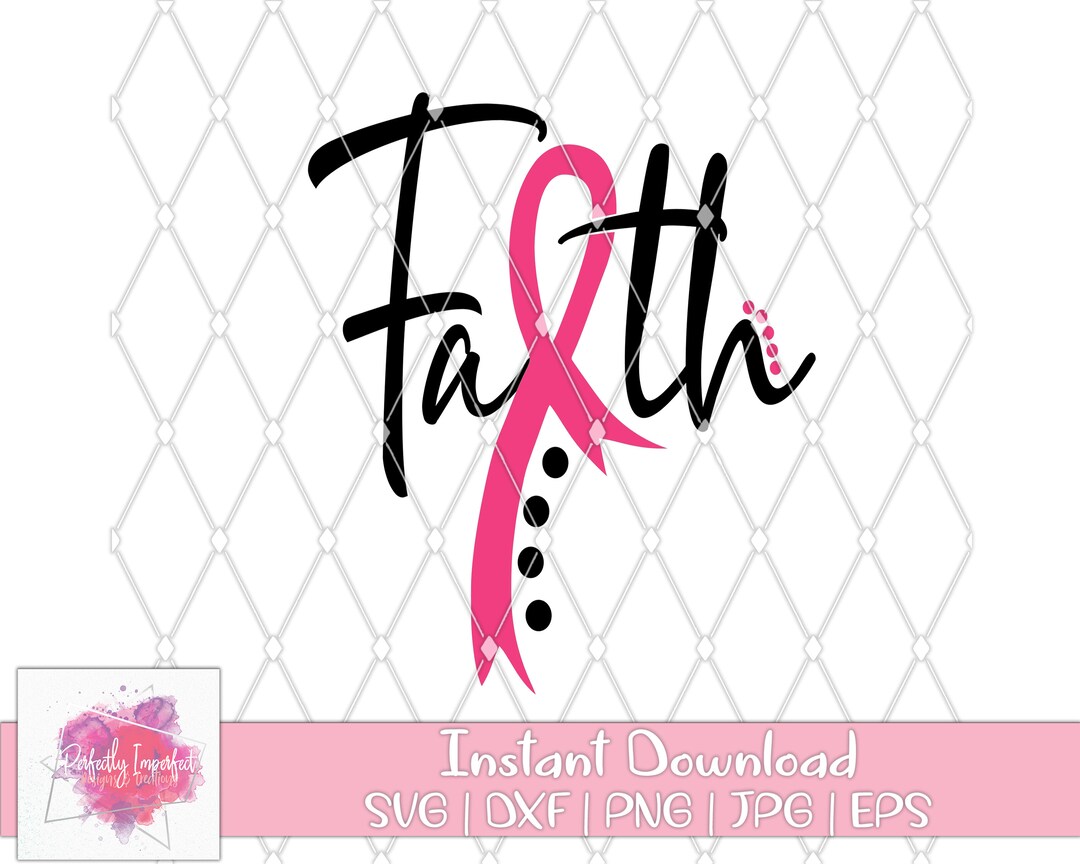 Faith Ribbon Svg | Breast Cancer Svg | Cancer Survivor Svg | Fight for ...
