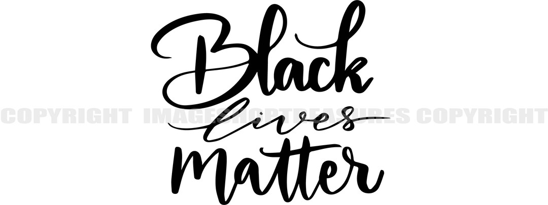 Black Lives Matter Cursive Protest Resist Race VECTOR Jpeg Png EPS Svg ...