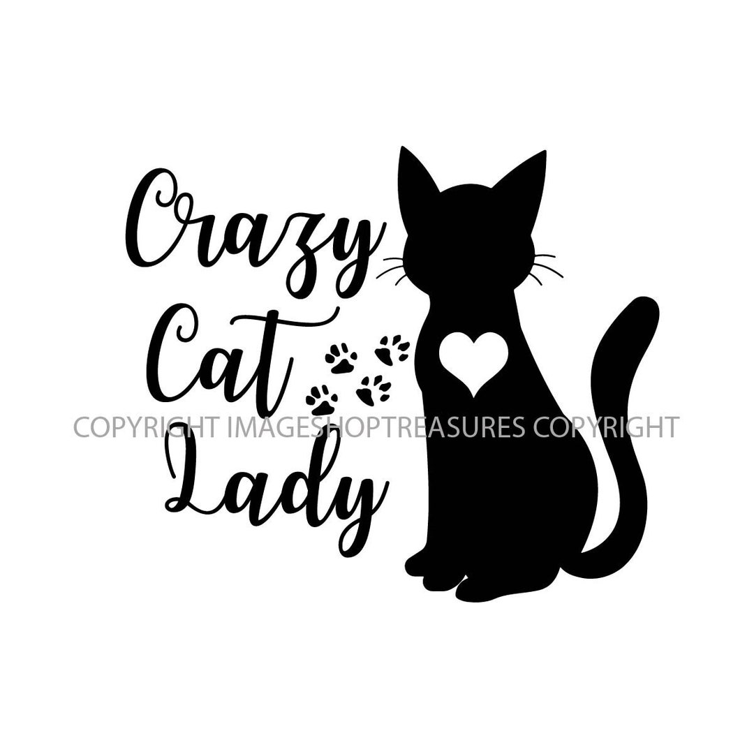 VECTOR Svg Crazy Cat Lady White Heart Kitten Silhouette Kitty Feline ...
