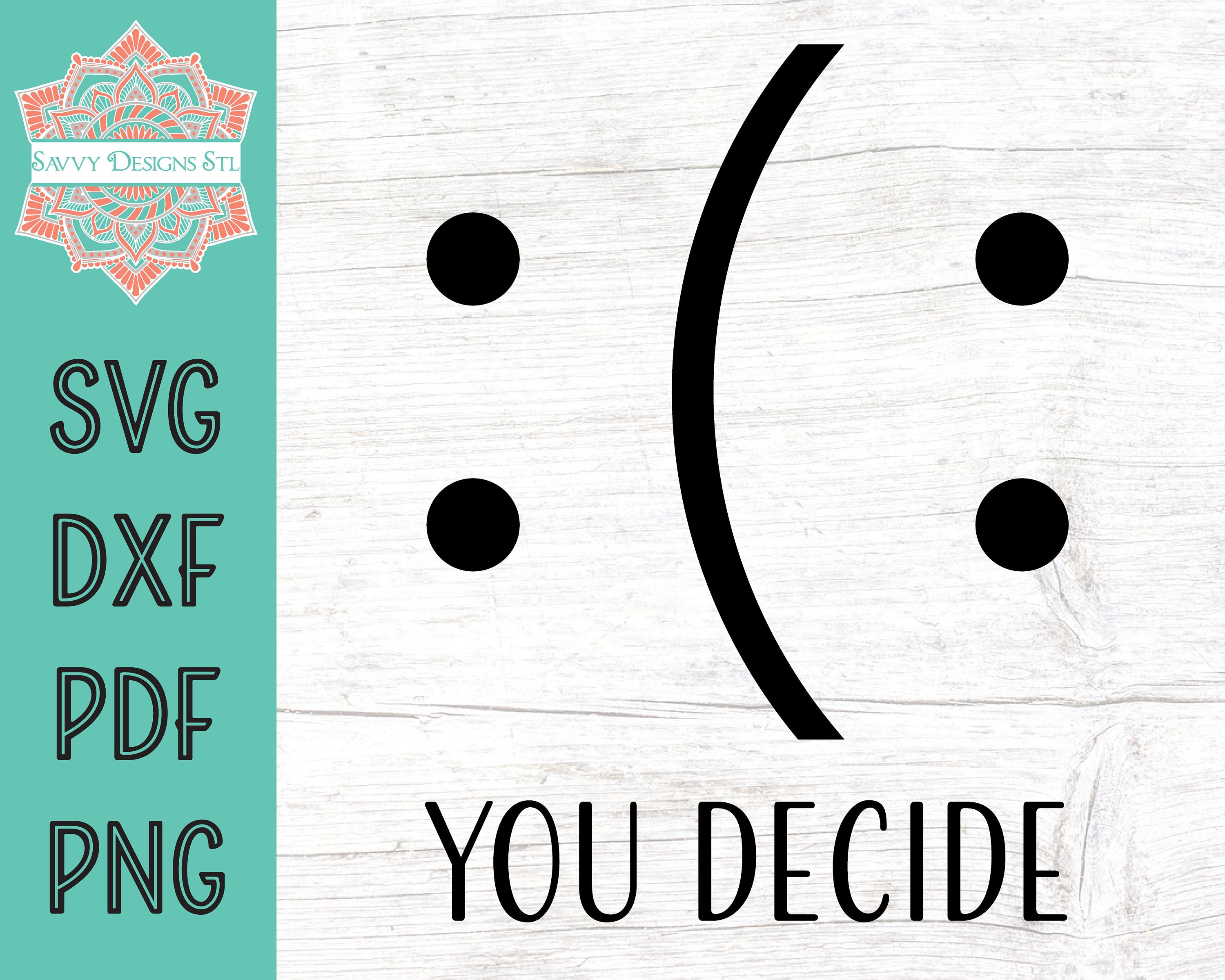 You Decide Happy Or Sad