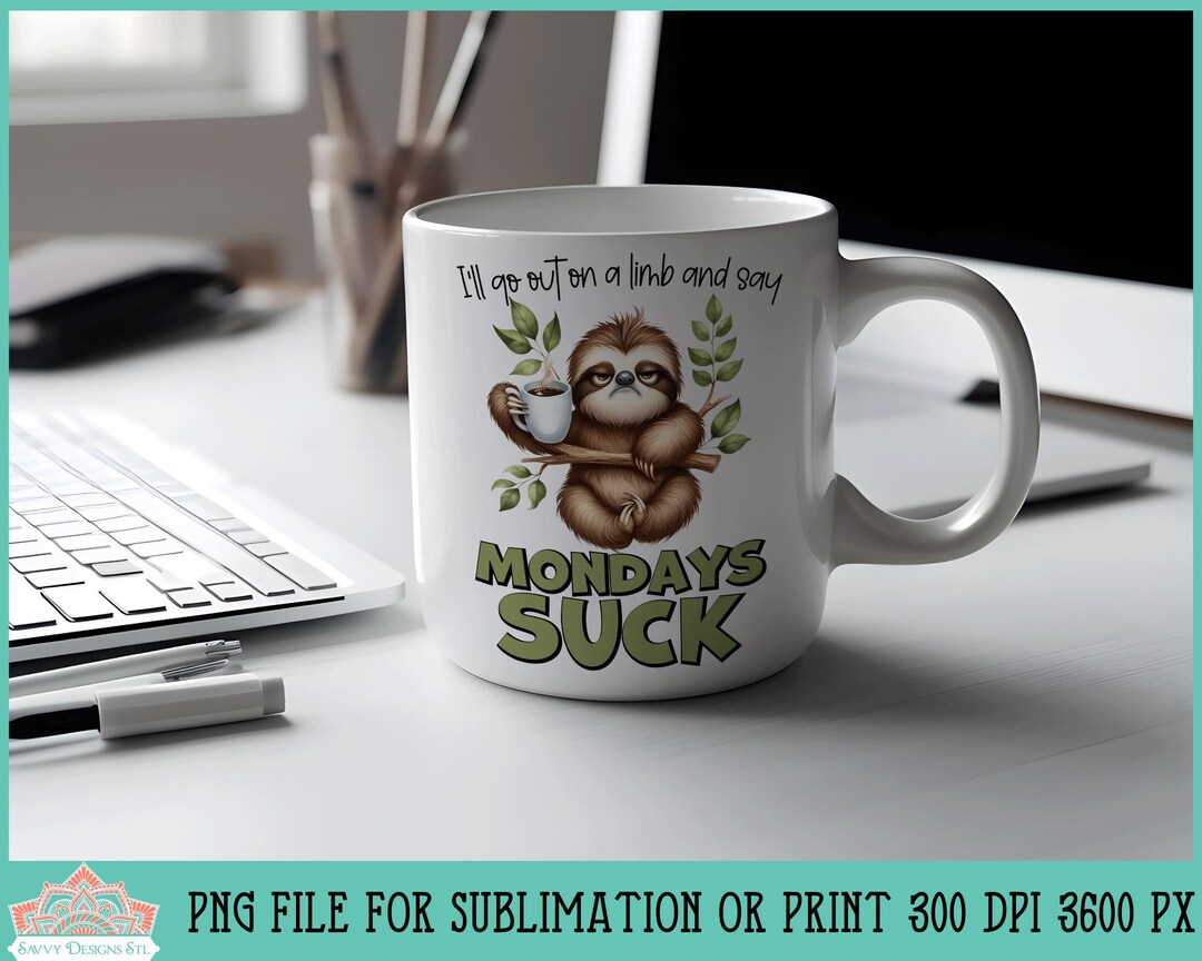 Grumpy Sloth Coffee PNG: Sarcastic Animal Sublimation (digital Download ...
