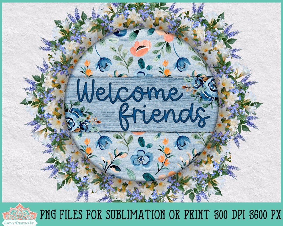 Country Floral Welcome Sign Round Farmhouse PNG for Print or ...