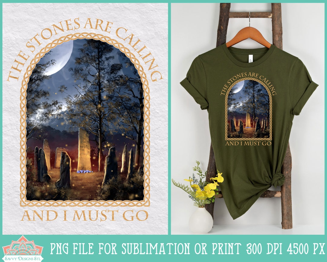 The Stones Are Calling Craigh Na Dun PNG File for Print or Sublimation ...