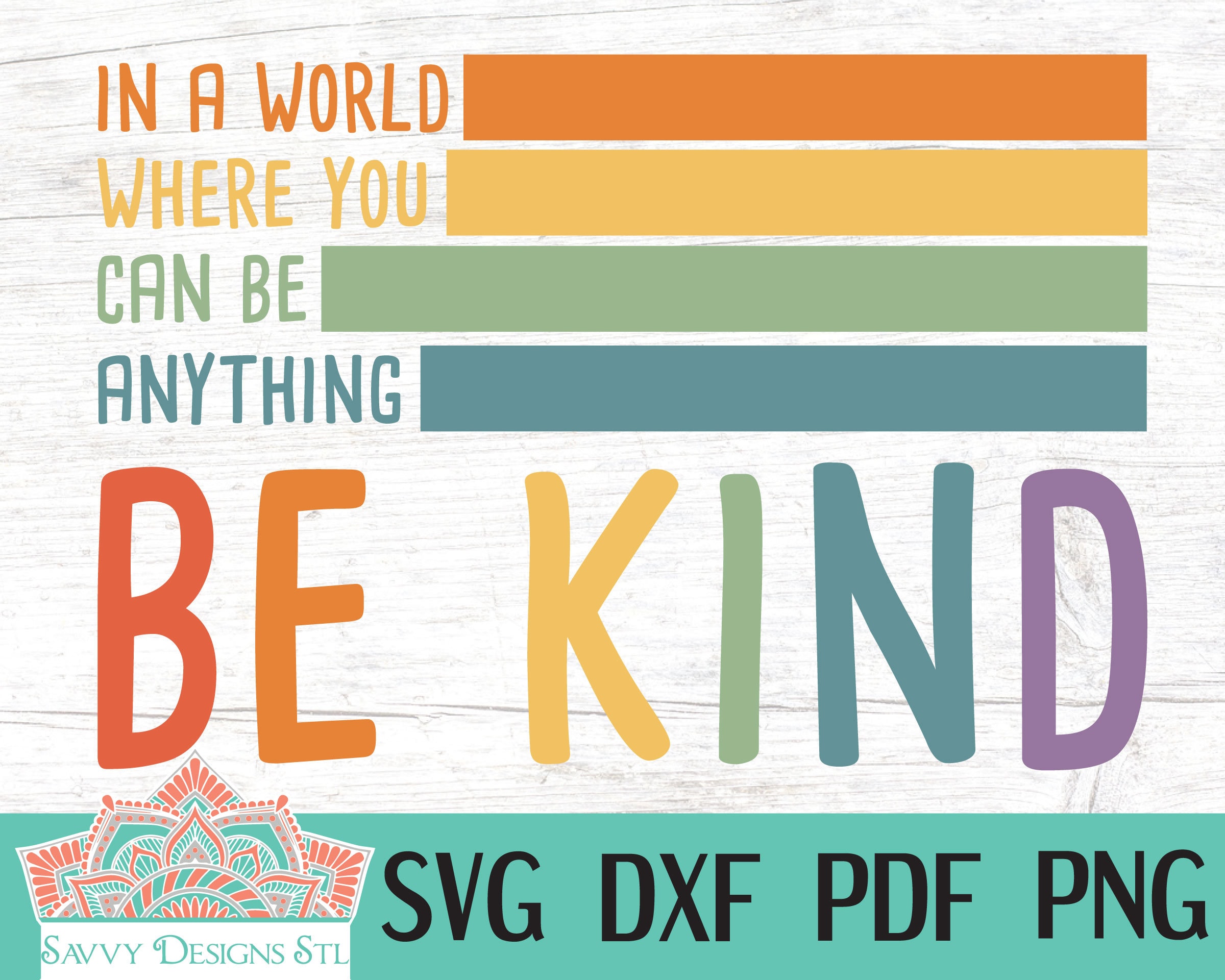 In A World Where You Can Be Anything Be Kind SVG Cut File for - Etsy
