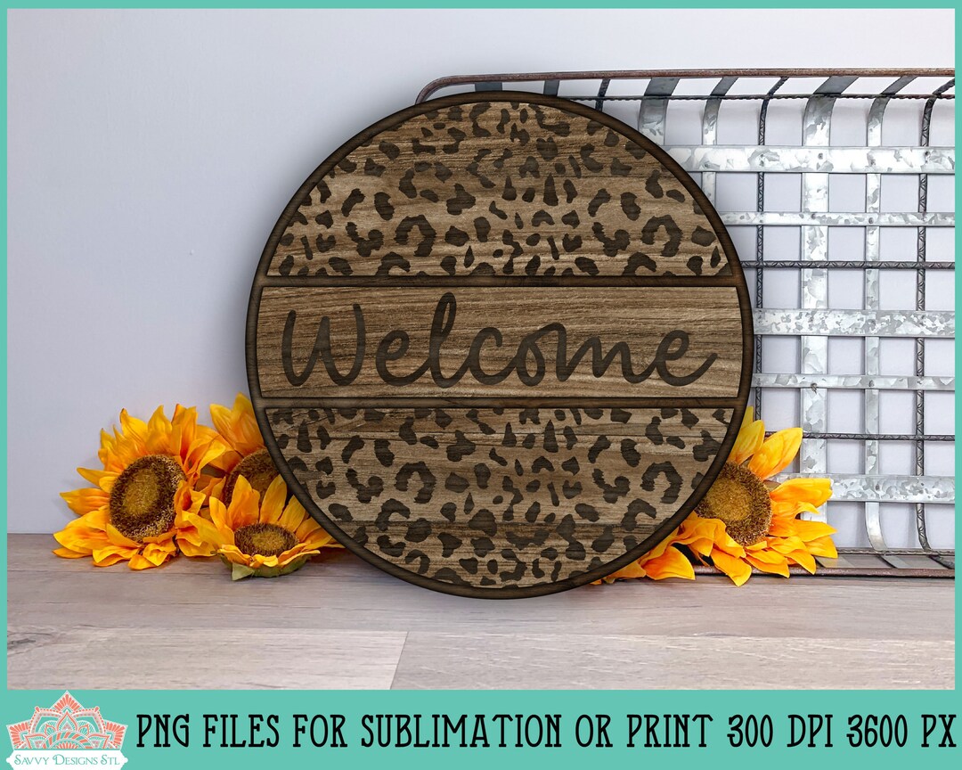 Leopard Print Welcome Sign Round Farmhouse Design for Print or ...