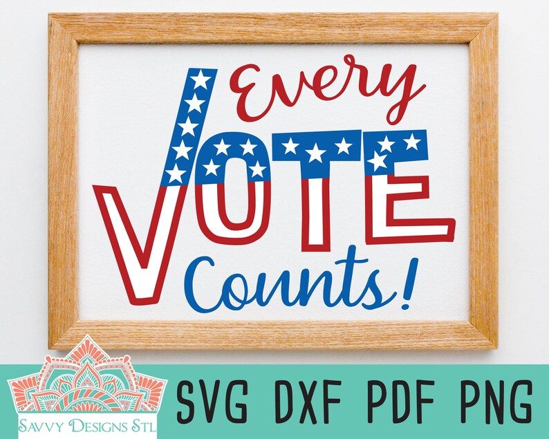 Every Vote Counts American Flag Cut File for Silhouette and Cricut ...