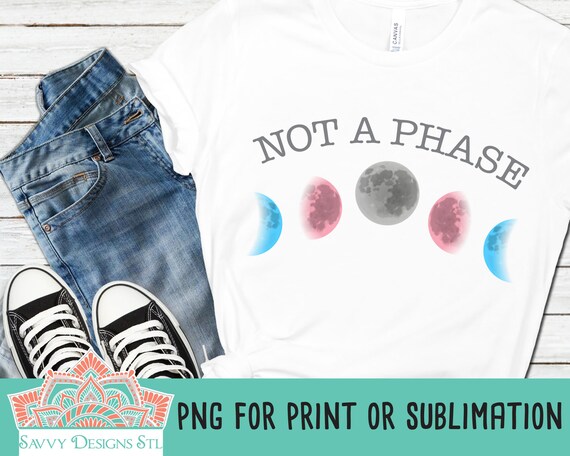 Not A Phase Transgender Pride Moon Phases Design for | Etsy