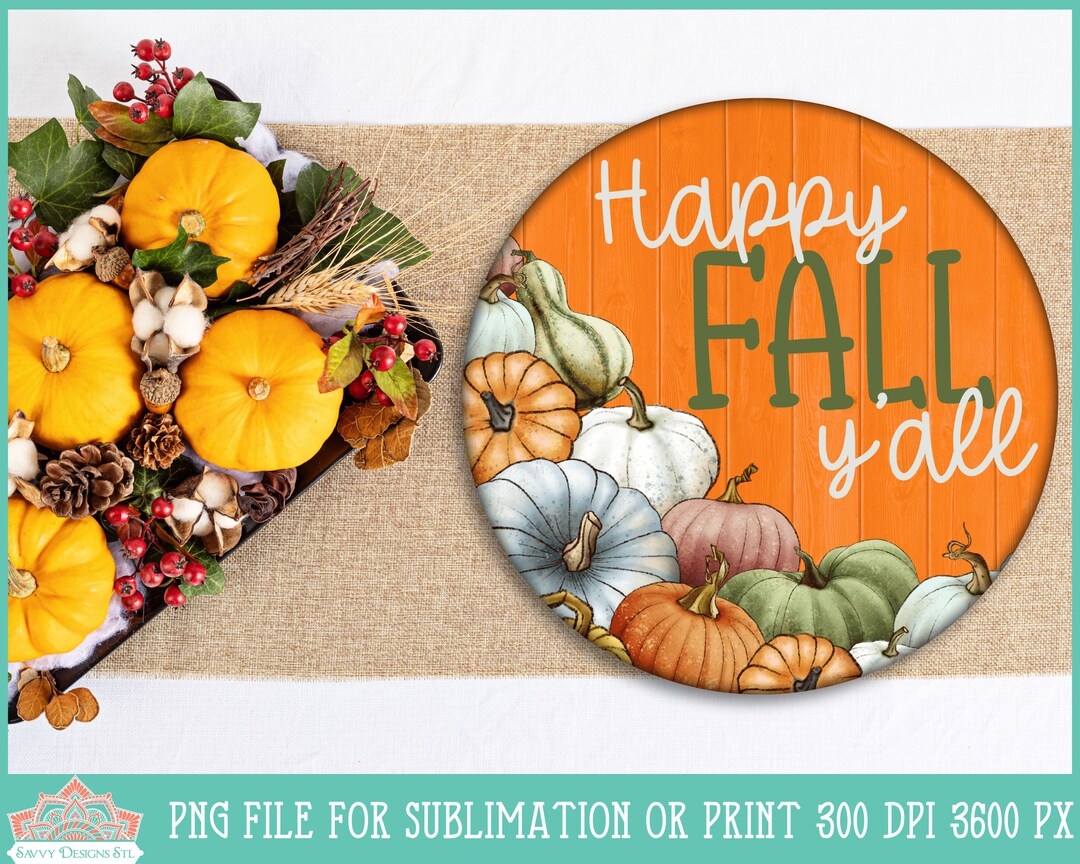Happy Fall Round Farmhouse Sign for Print or Sublimation, Porch Sign ...