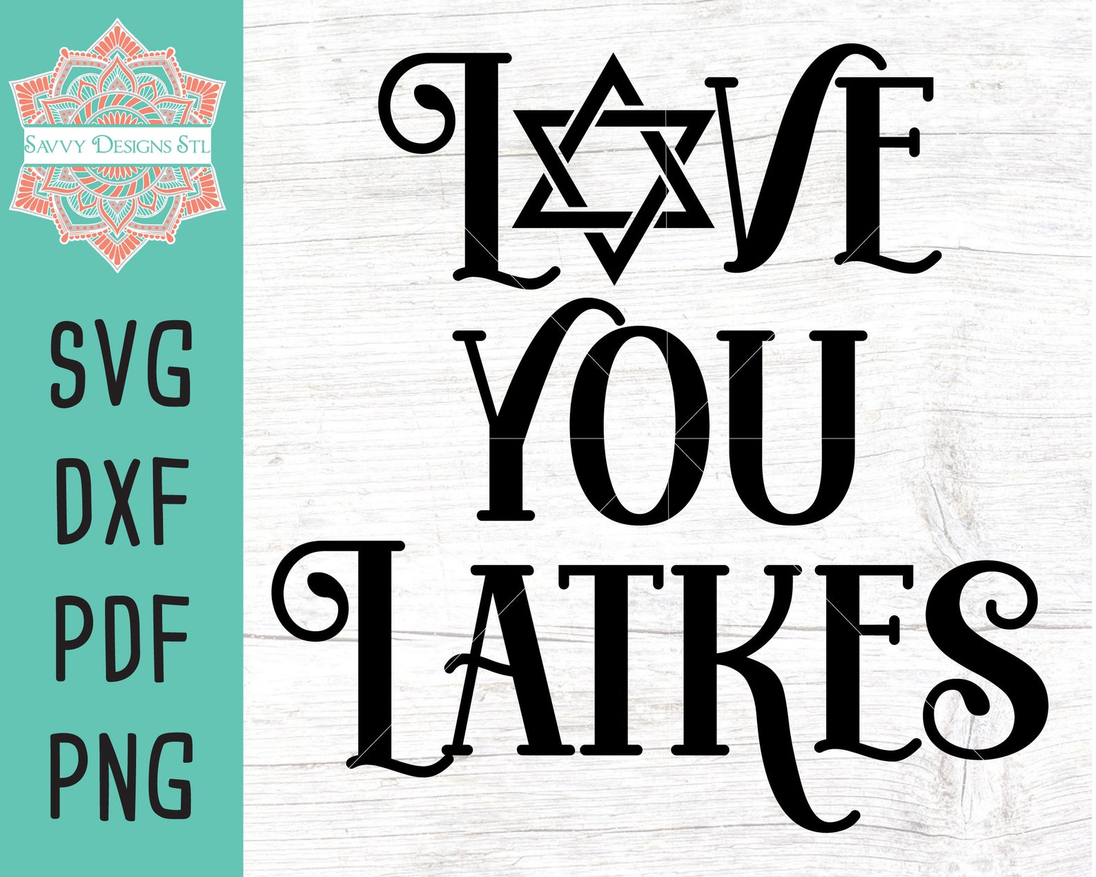 Love You Latkes Hanukkah SVG Cut File: Funny Shirt Design (digital ...