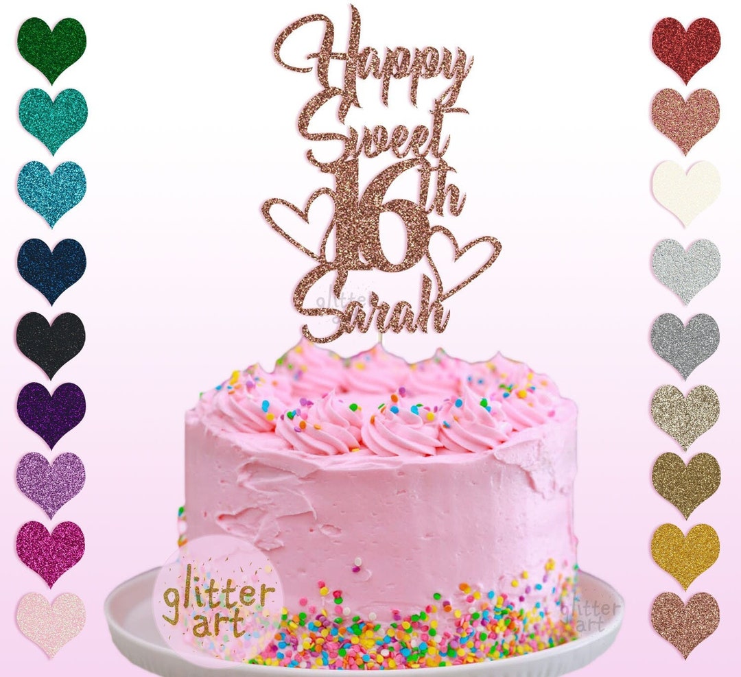 Custom Glitter Cake Topper, Happy Sweet 16th Sarah, Sixteen Birthday ...