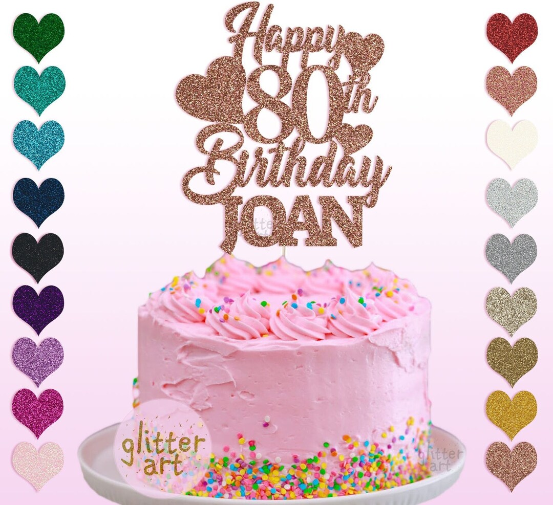 Personalised Custom Glitter Cake Topper Happy 80th Birthday Joan Eighty ...