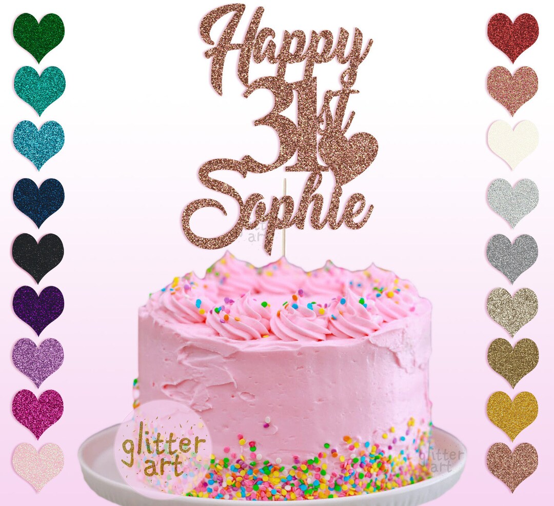 Personalised Custom Glitter Cake Topper Happy 31st Sophie Thirty-one ...