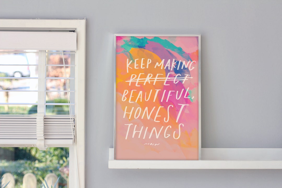 Keep Making Beautiful, Honest Things - Instant Download Digital Print ...