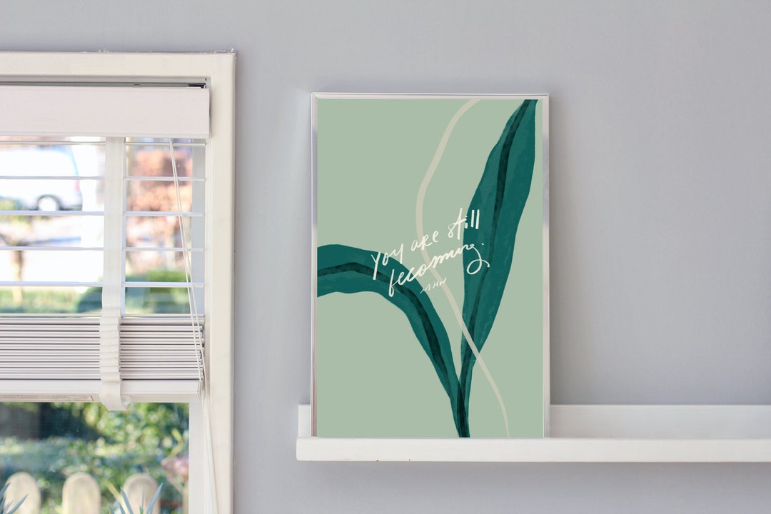 You Are Still Becoming - Instant Download Digital Print - Morgan Harper ...