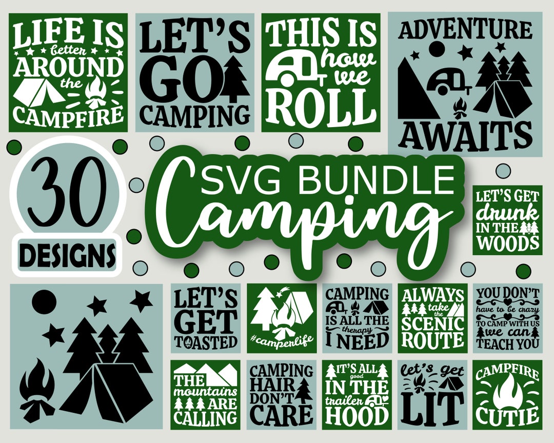 Camping SVG Bundle, Camp Life SVG File for Cricut, Camping Saying SVG ...