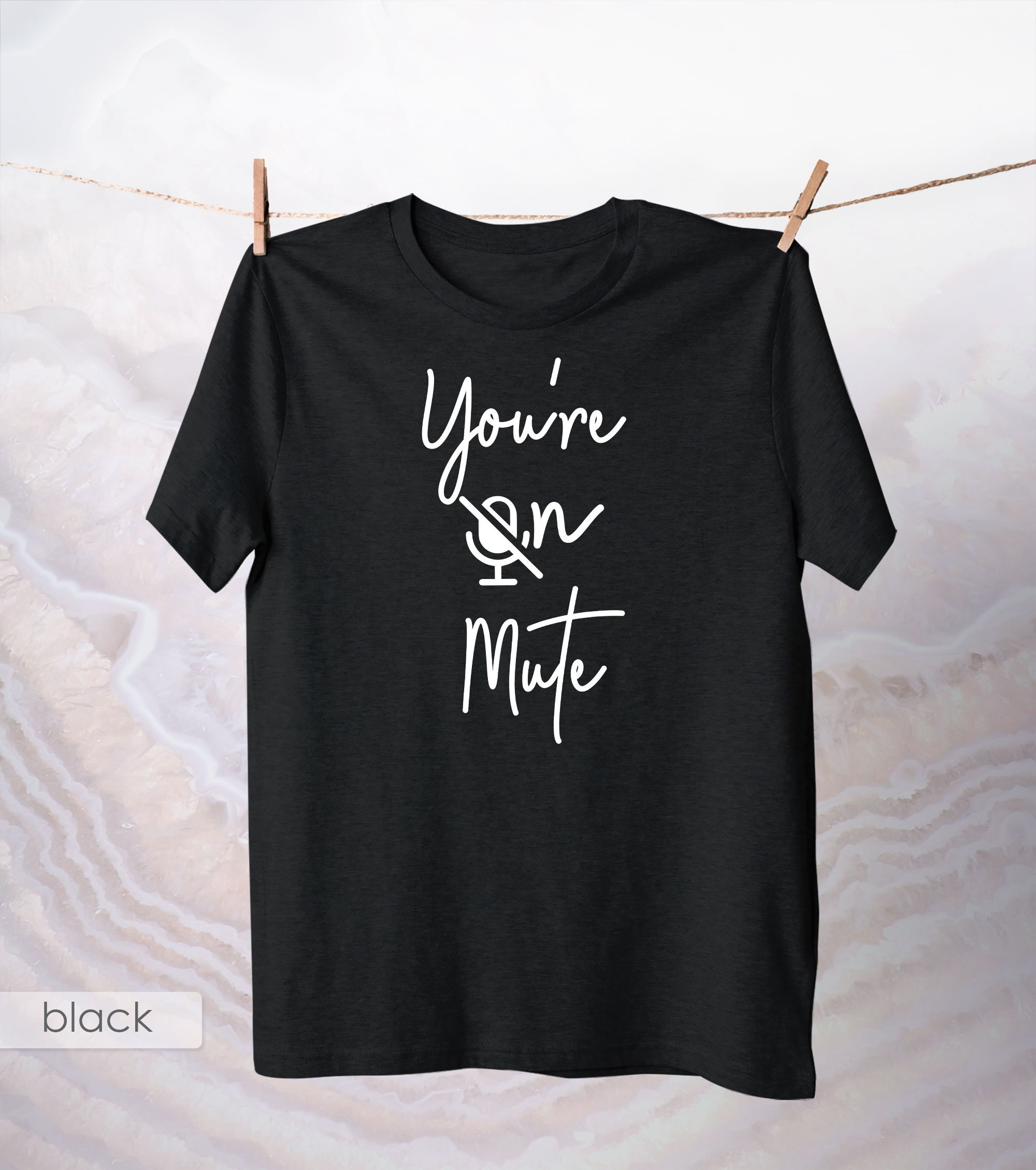 You Are on Mute T-shirt / Work From Home Apparel / Funny Conference ...