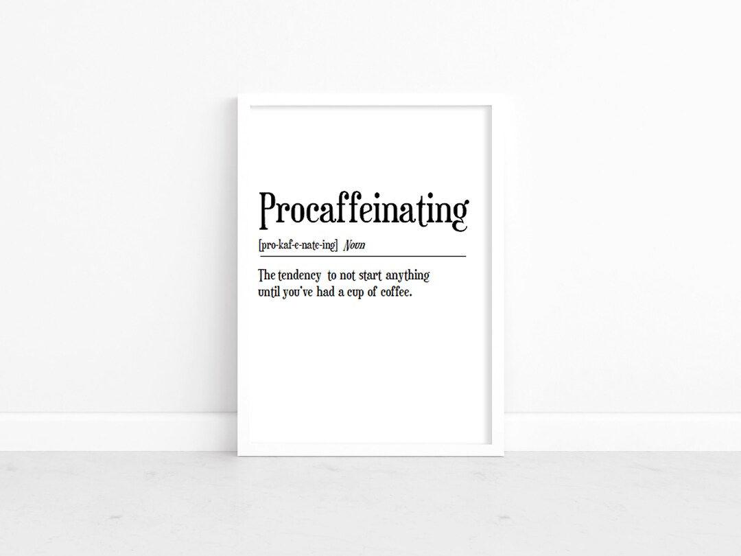 Procaffeinate Definition, Coffee Definition Prints, Funny Office Prints ...