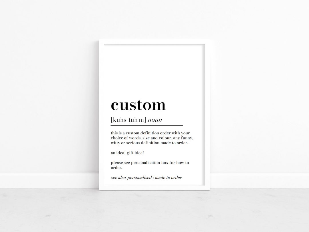 Custom Definition Print, Custom Wall Art, Dictionary Definition, Custom ...