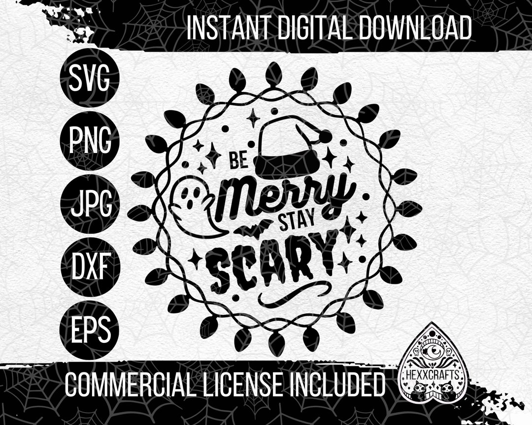 Be Merry Stay Scary SVG Gothic Christmas SVG Christmas Cutting Clipart ...
