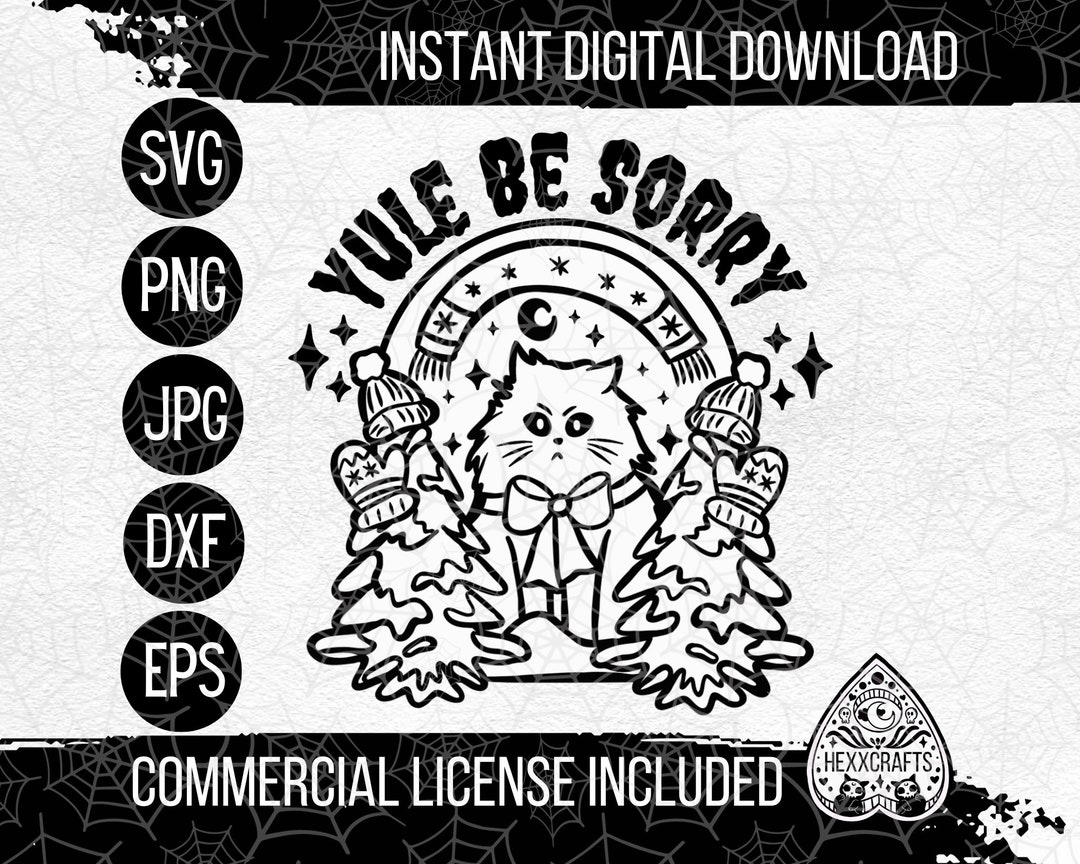 Gothic Christmas Yule Be Sorry the Yule Cat SVG | Gothic Christmas SVG ...
