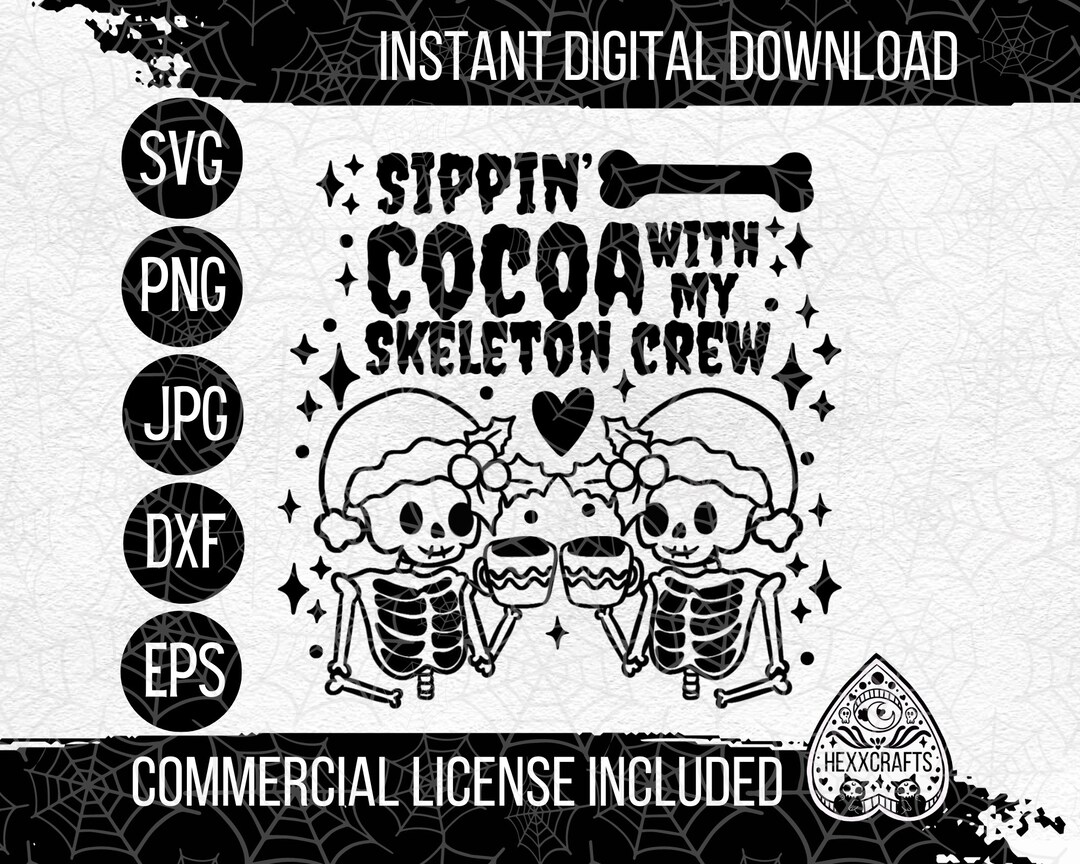 Sippin Cocoa With My Skeleton Crew SVG | Gothic Christmas SVG ...