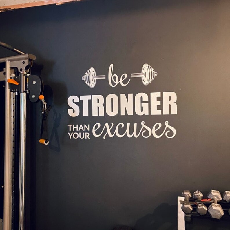Gym Decal Be Stronger Than Your Excuses Decal Gym Decor Etsy